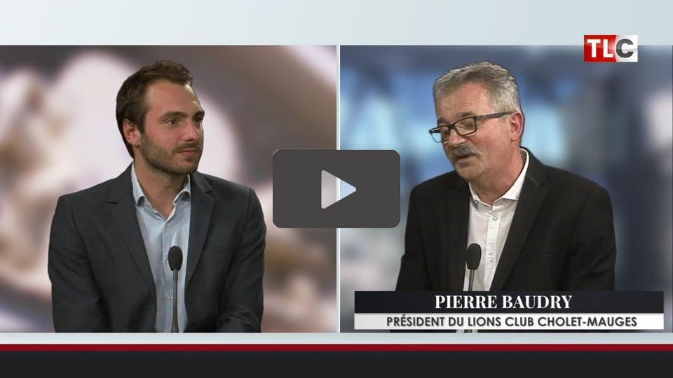 IDLR Pierre Baudry – Lions Club Cholet-Mauges - Télévision Locale du ...